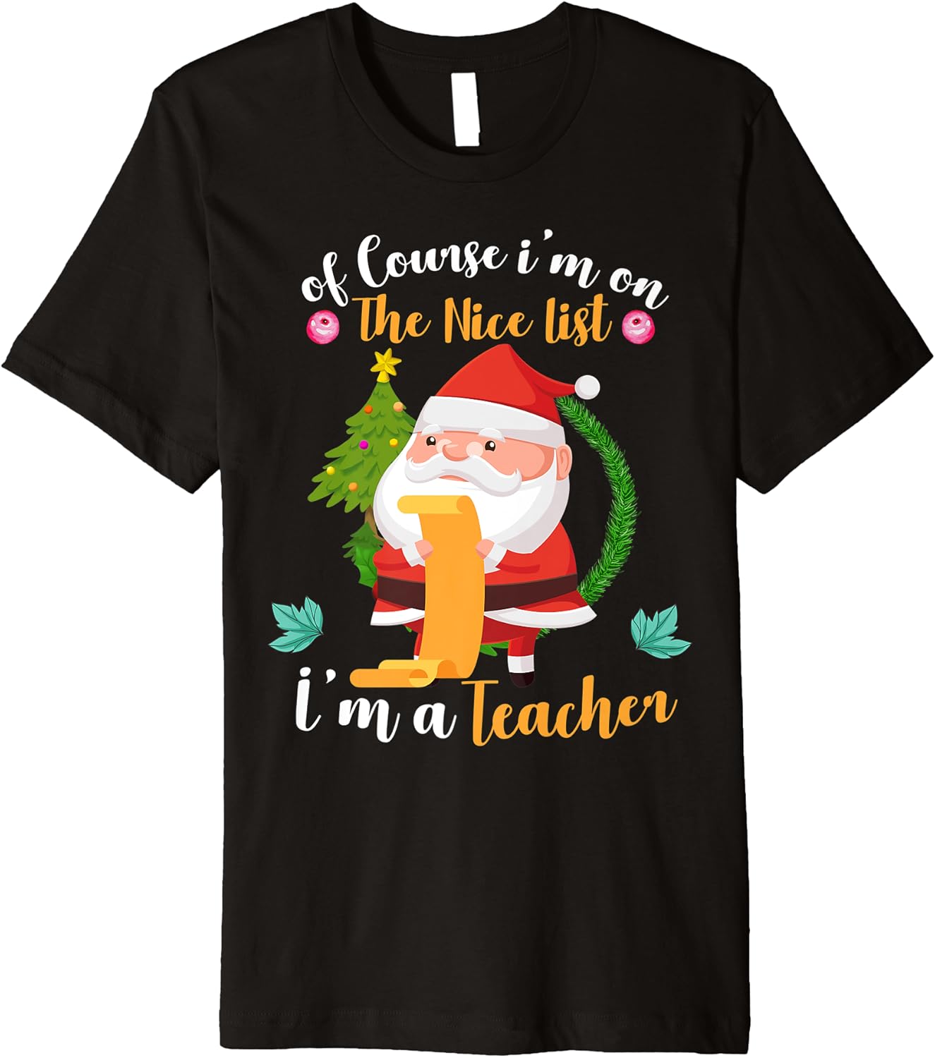 Amazon Of Course I m On Santa Nice List I m A Teacher Christmas amazon-of-course-i-m-on-santa-nice-list-i-m-a-teacher-christmas